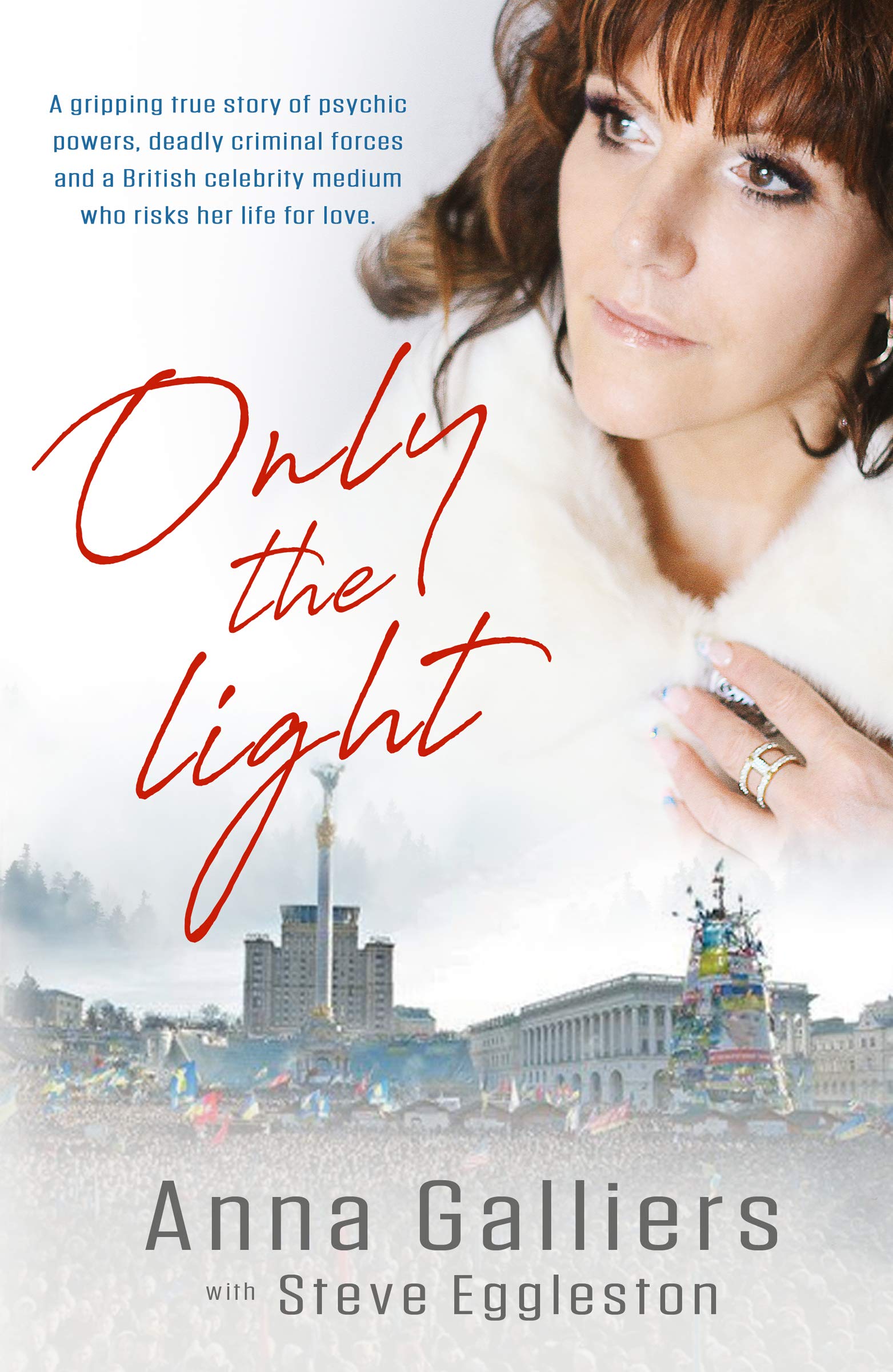 Only the Light: The true story of Celebrity British psychic kidnapped ...