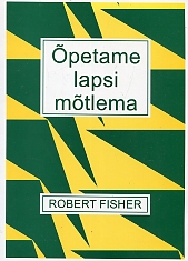 Õpetame lapsi mõtlema by Robert Fisher | Goodreads