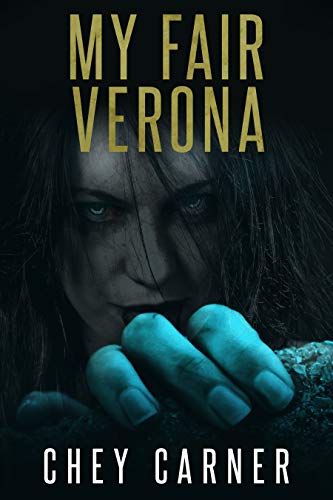 My Fair Verona by Chey Carner | Goodreads