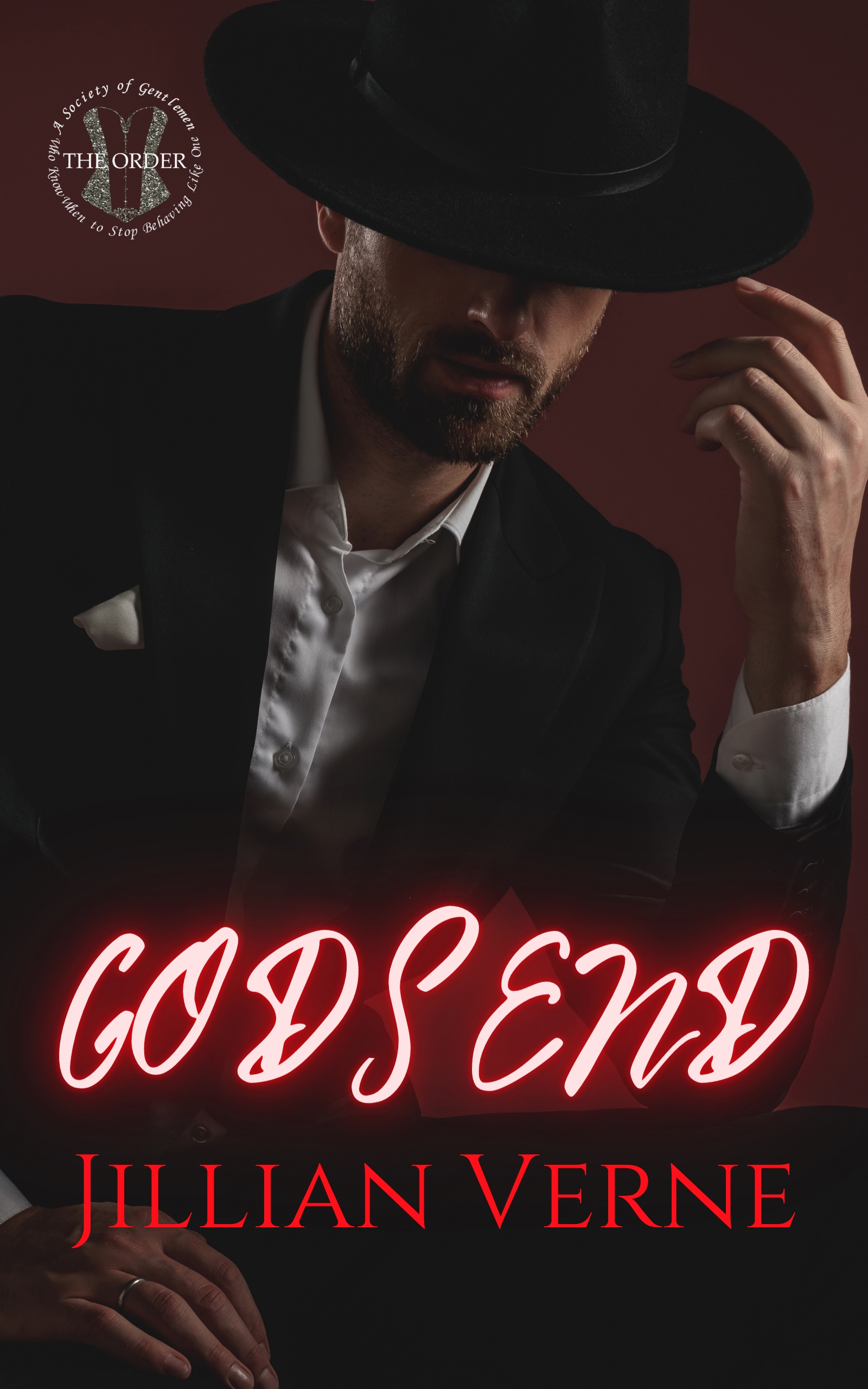 Godsend, A Novel of the Order, A Society of Gentlemen Who Know When to ...