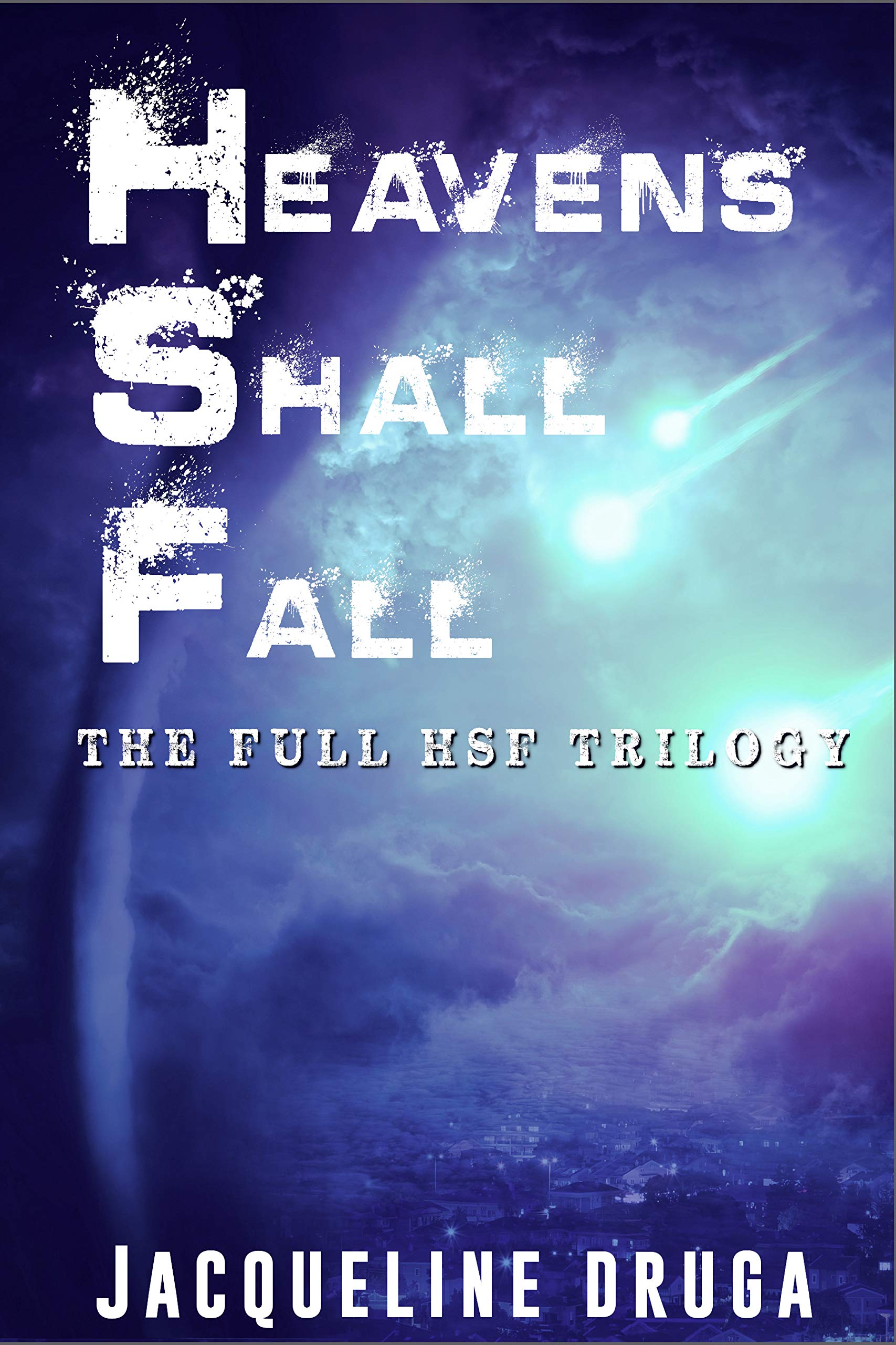 Heavens Shall Fall: The Trilogy (HSF Trilogy) by Jacqueline Druga ...