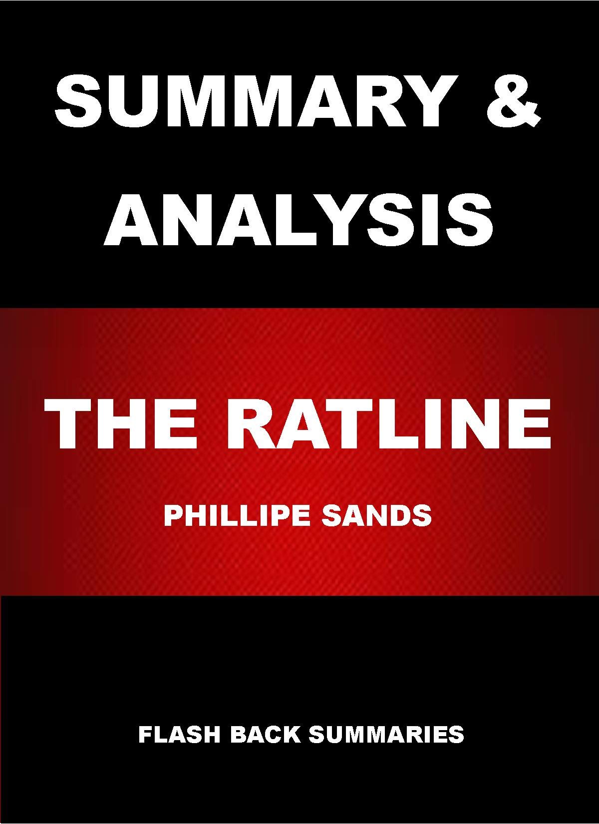 SUMMARY & ANALYSIS: THE RATLINE By Phillipe Sands by Flash Back ...