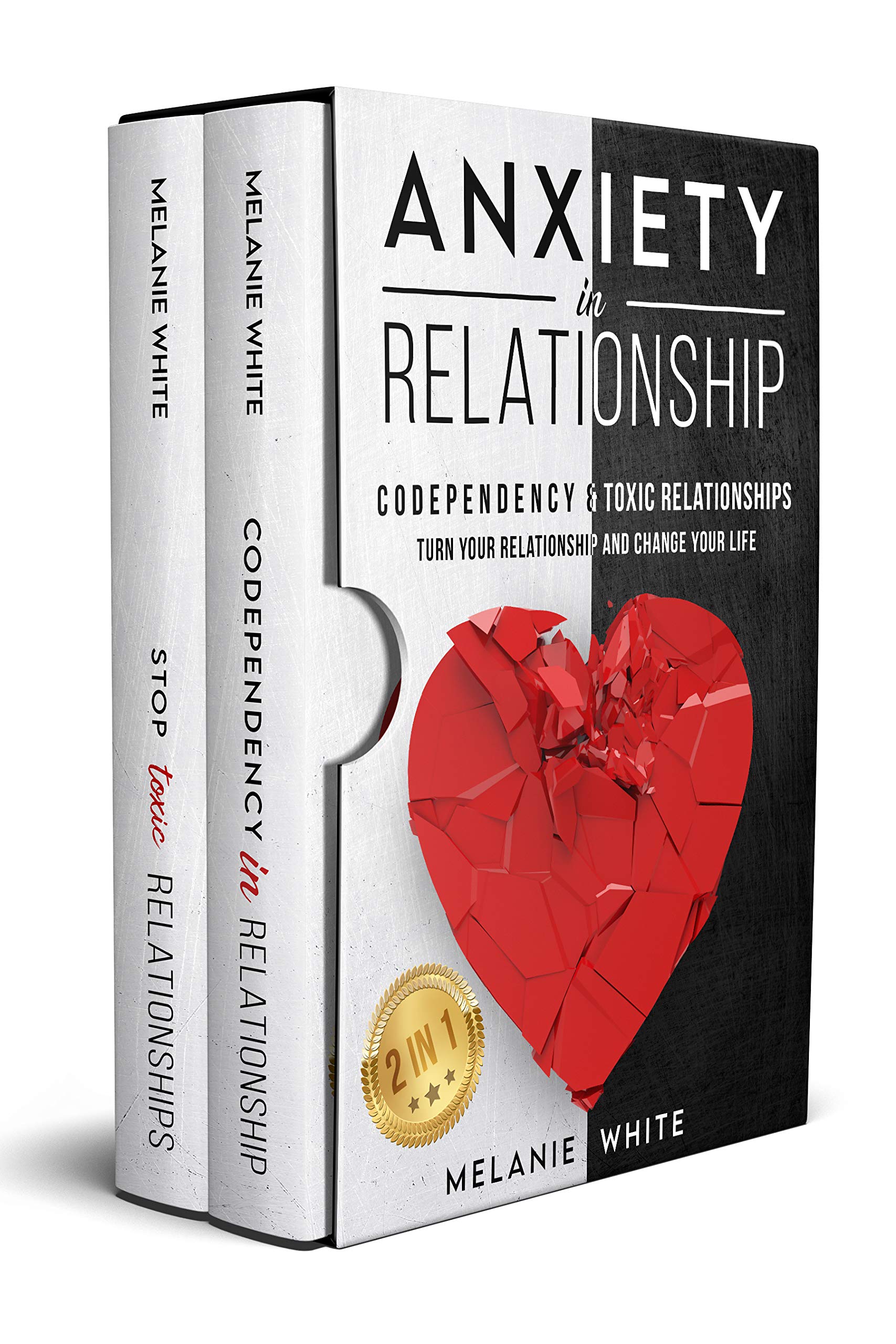ANXIETY IN RELATIONSHIP (2in1): Codependency & Toxic Relationships. Turn your relationship and ...