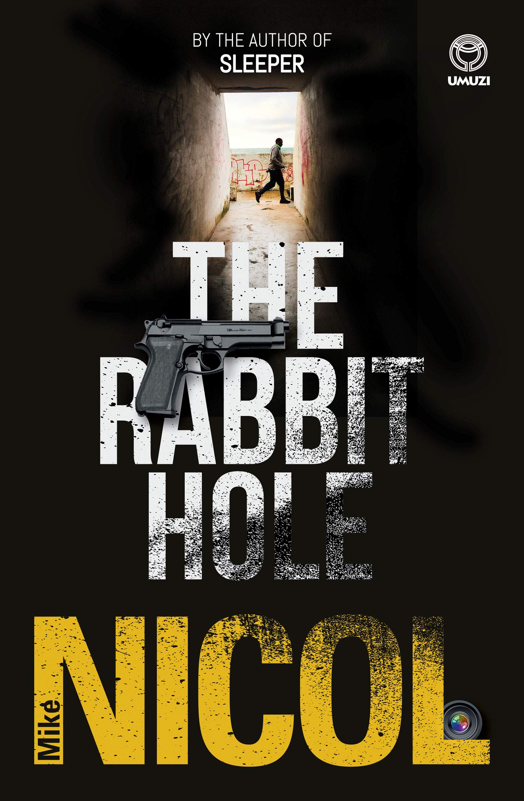 The Rabbit Hole by Mike Nicol | Goodreads