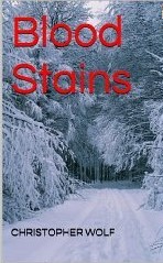 Blood Stains by Christopher Wolf | Goodreads