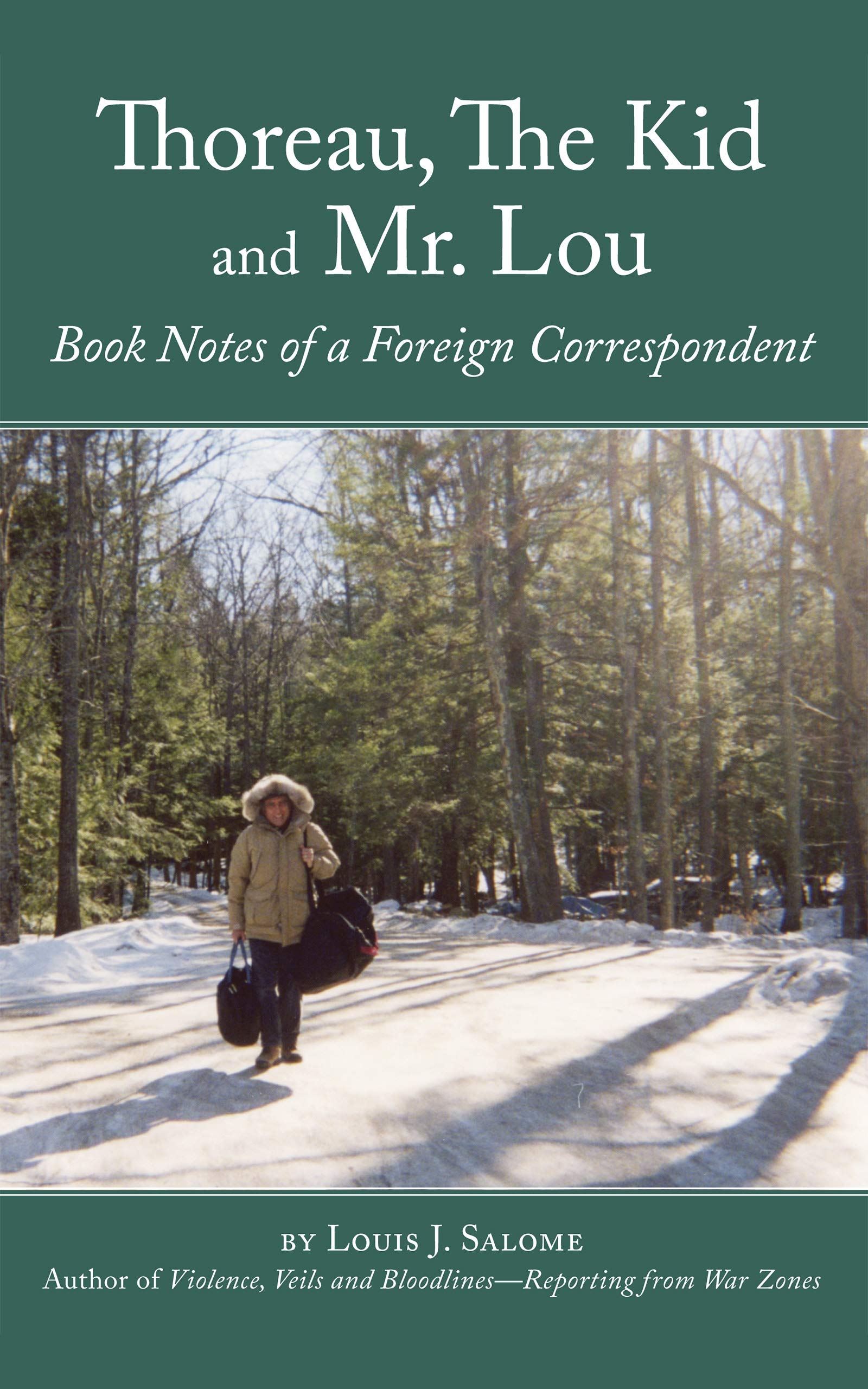 Thoreau, The Kid and Mr. Lou: Book Notes of a Foreign Correspondent by ...