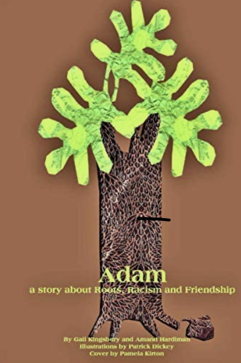 Adam: A story about roots, racism and friendship by Gail Kingsbury ...