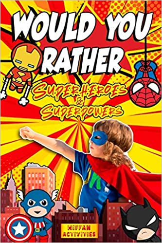 Would You Rather Superheroes & Superpowers Edition by Wiffan Activities ...