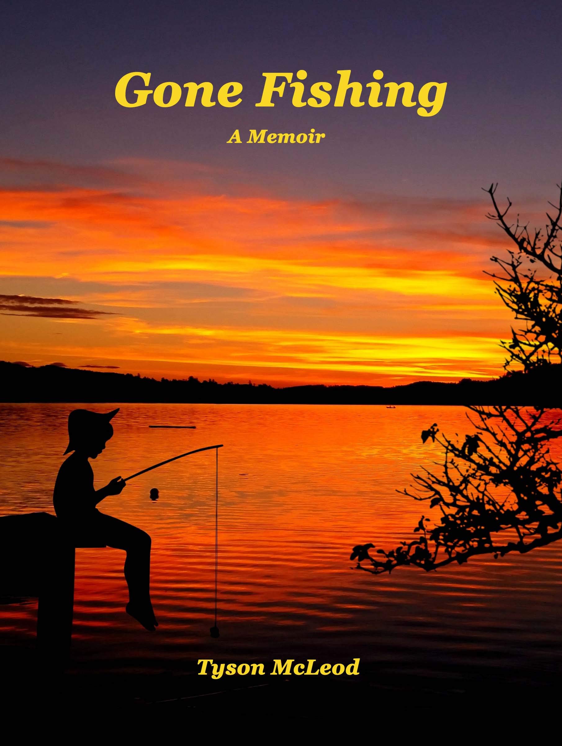 Gone Fishing: A Memoir by Tyson McLeod | Goodreads