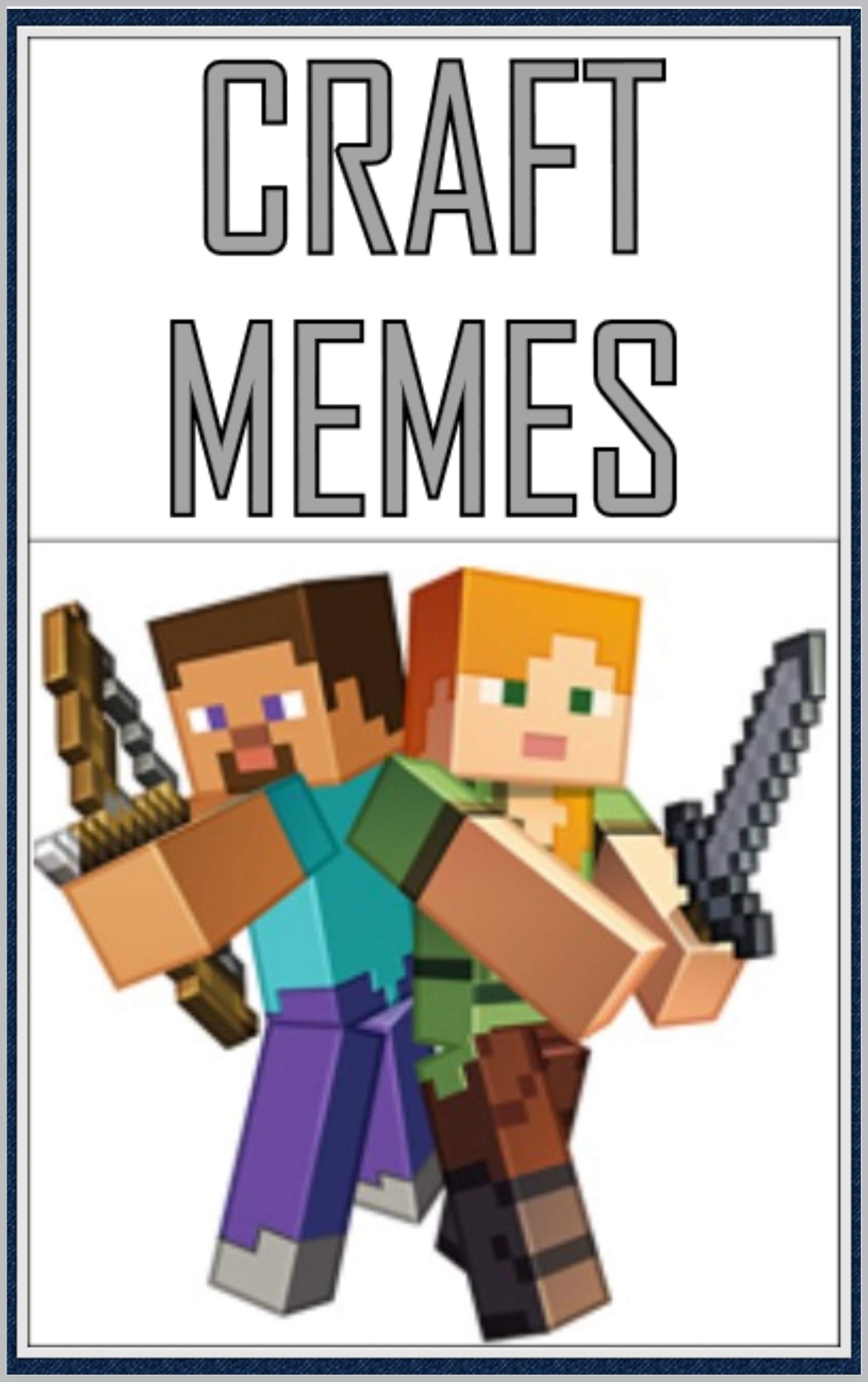 JOKES: Minecraft M£M£S, Jokes And Other Cool Stuff For Crafty Guys ...