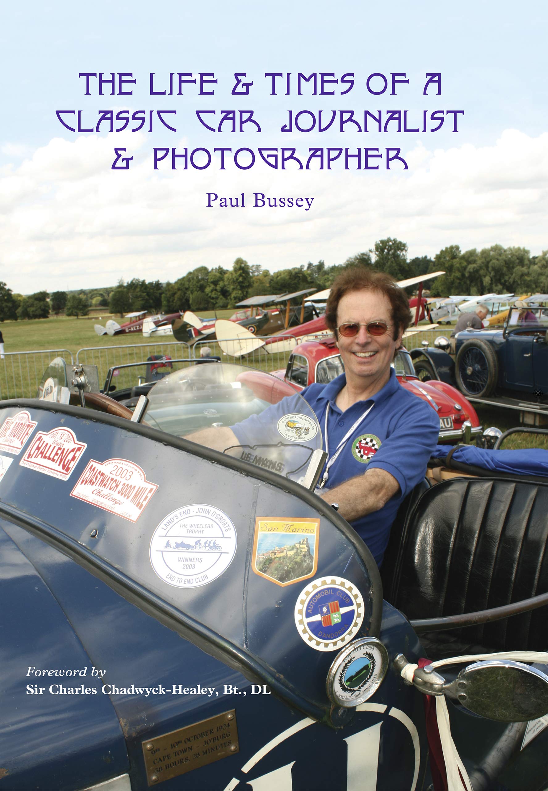 The Life and Times of a Classic Car Journalist and Photographer by Paul ...