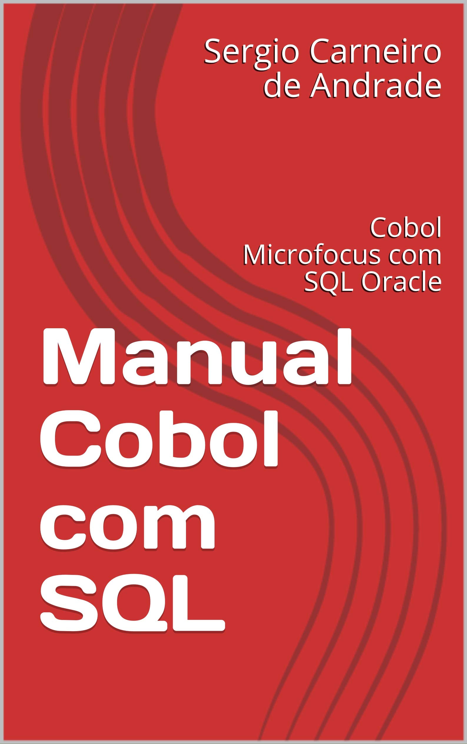Manual Cobol Com Sql Cobol Microfocus Com Sql Oracle By Sergio
