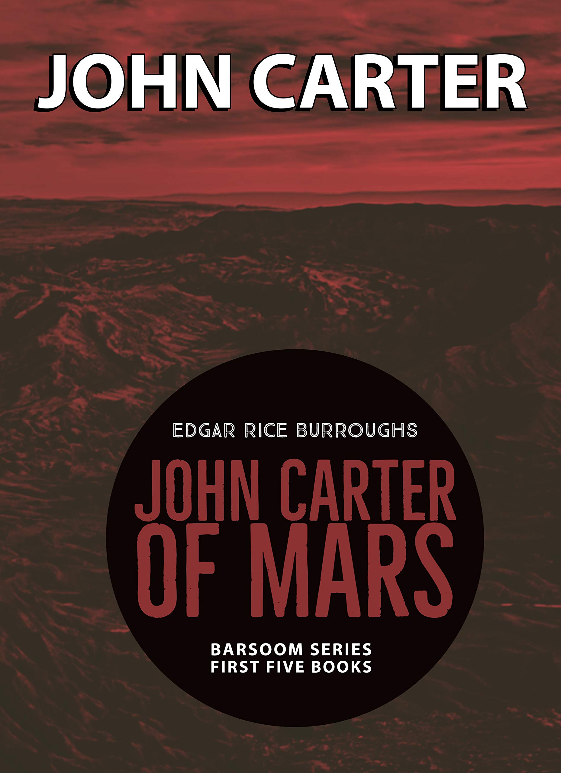 John Carter of Mars: Barsoom Series First Five Books by Edgar Rice ...