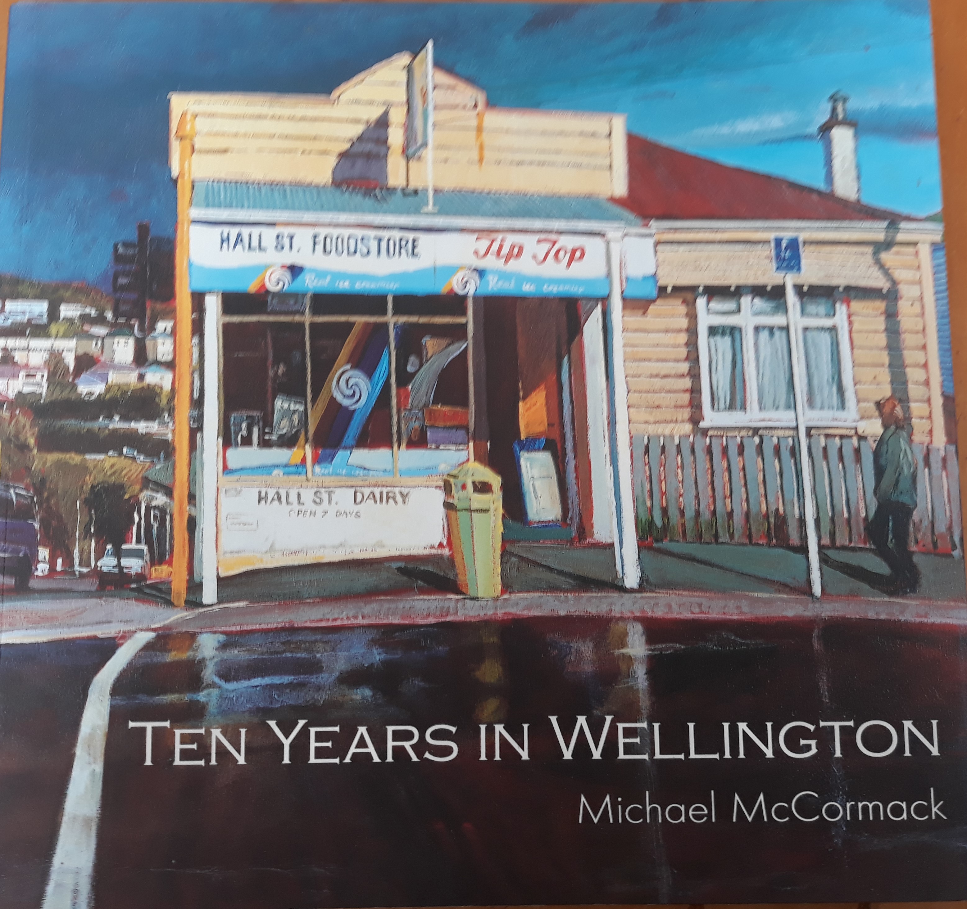 Ten Years in Wellington by Michael McCormack | Goodreads