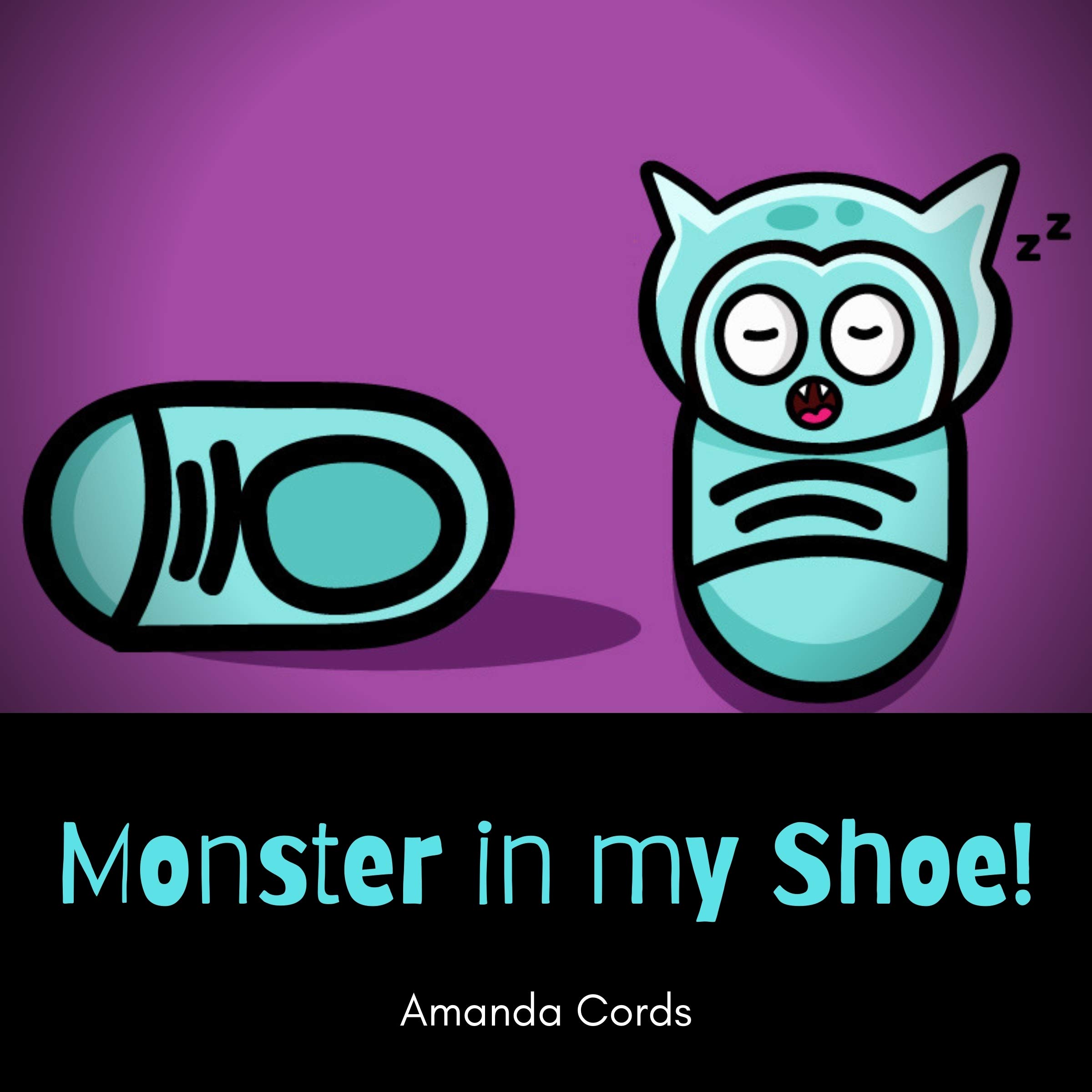 Monster In My Shoe by Amanda Cords | Goodreads