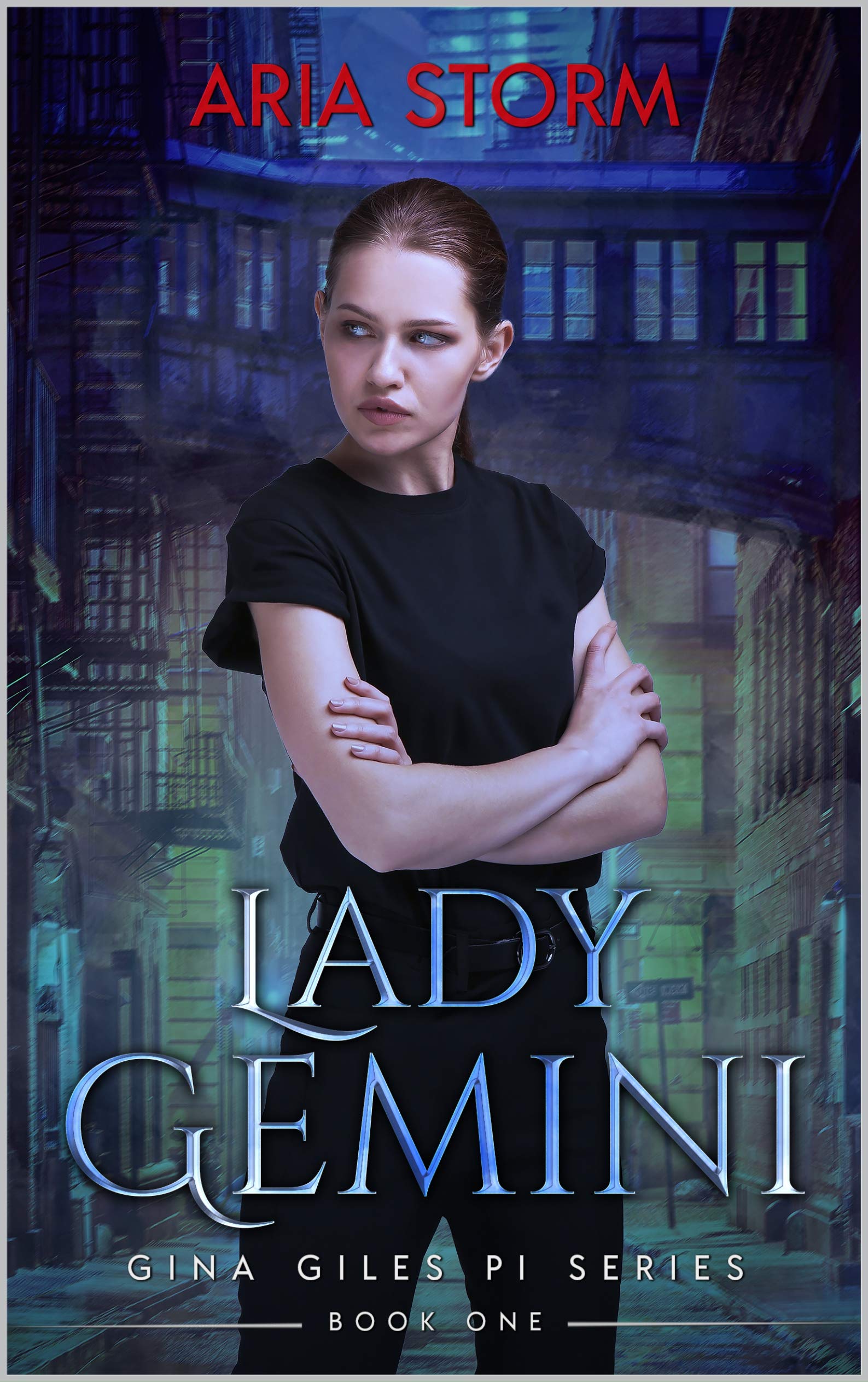 Lady Gemini (Gina Giles PI #1) by Aria Storm | Goodreads
