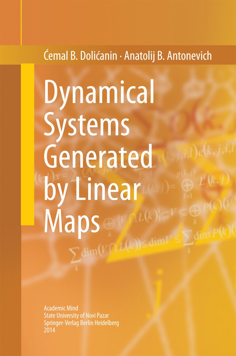 Dynamical Systems Generated by Linear Maps by Ćemal B. Dolićanin ...