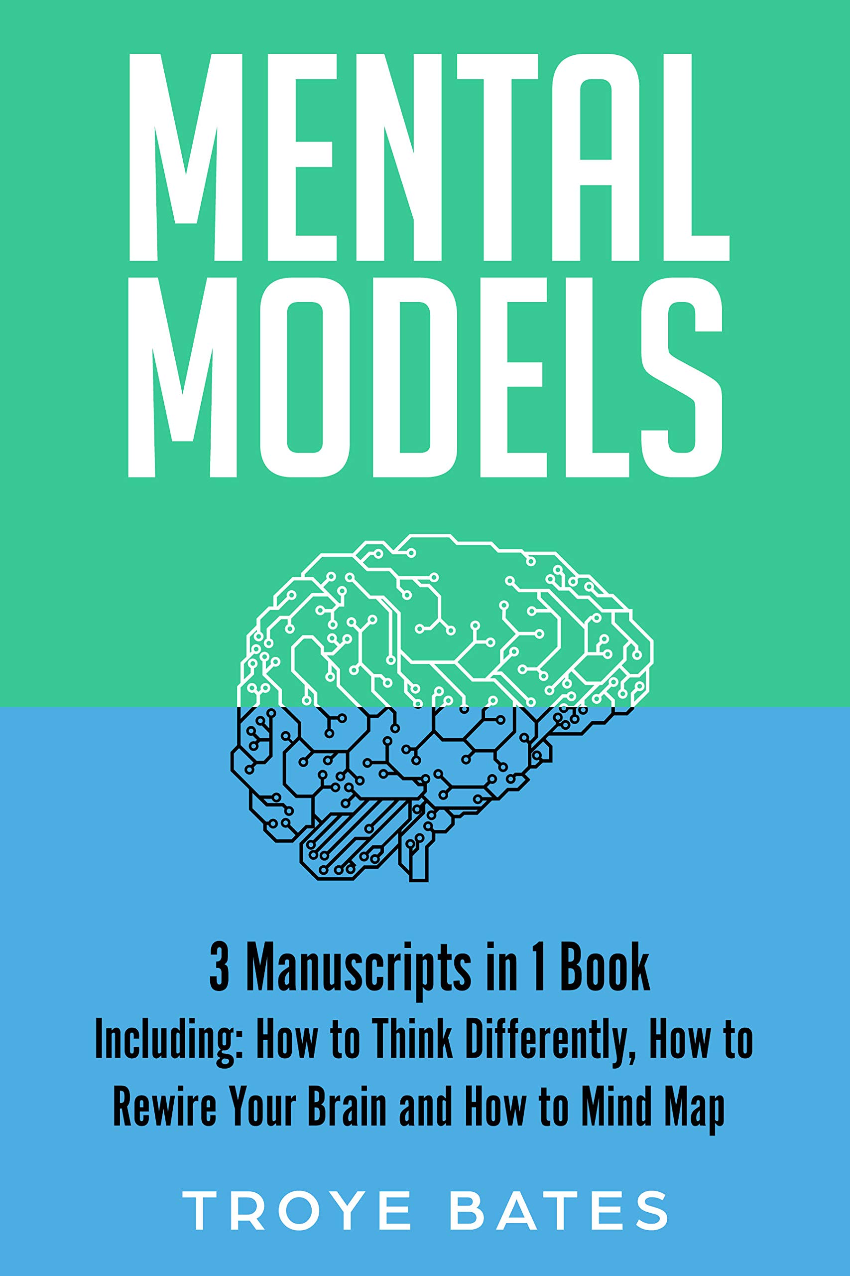 Mental Models: 3-in-1 Bundle to Master Your Thought Process, Cognition ...