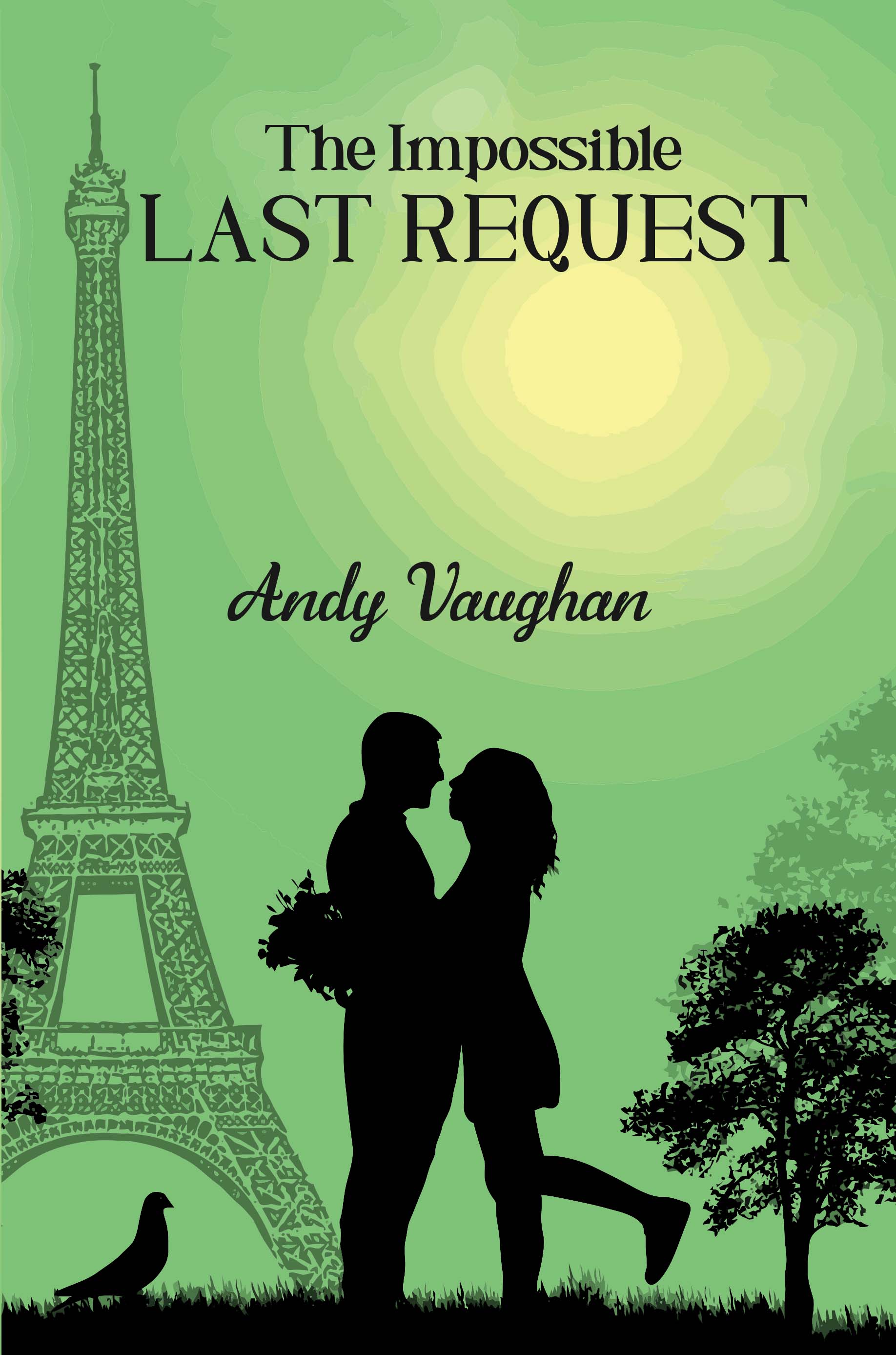 The Impossible Last Request by Andy Vaughan | Goodreads