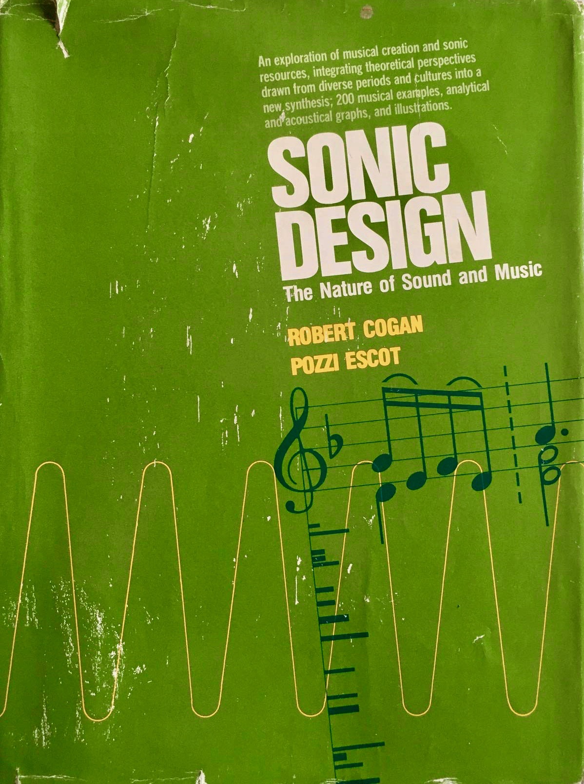 Sonic Design: The Nature of Sound and Music by Robert Cogan | Goodreads