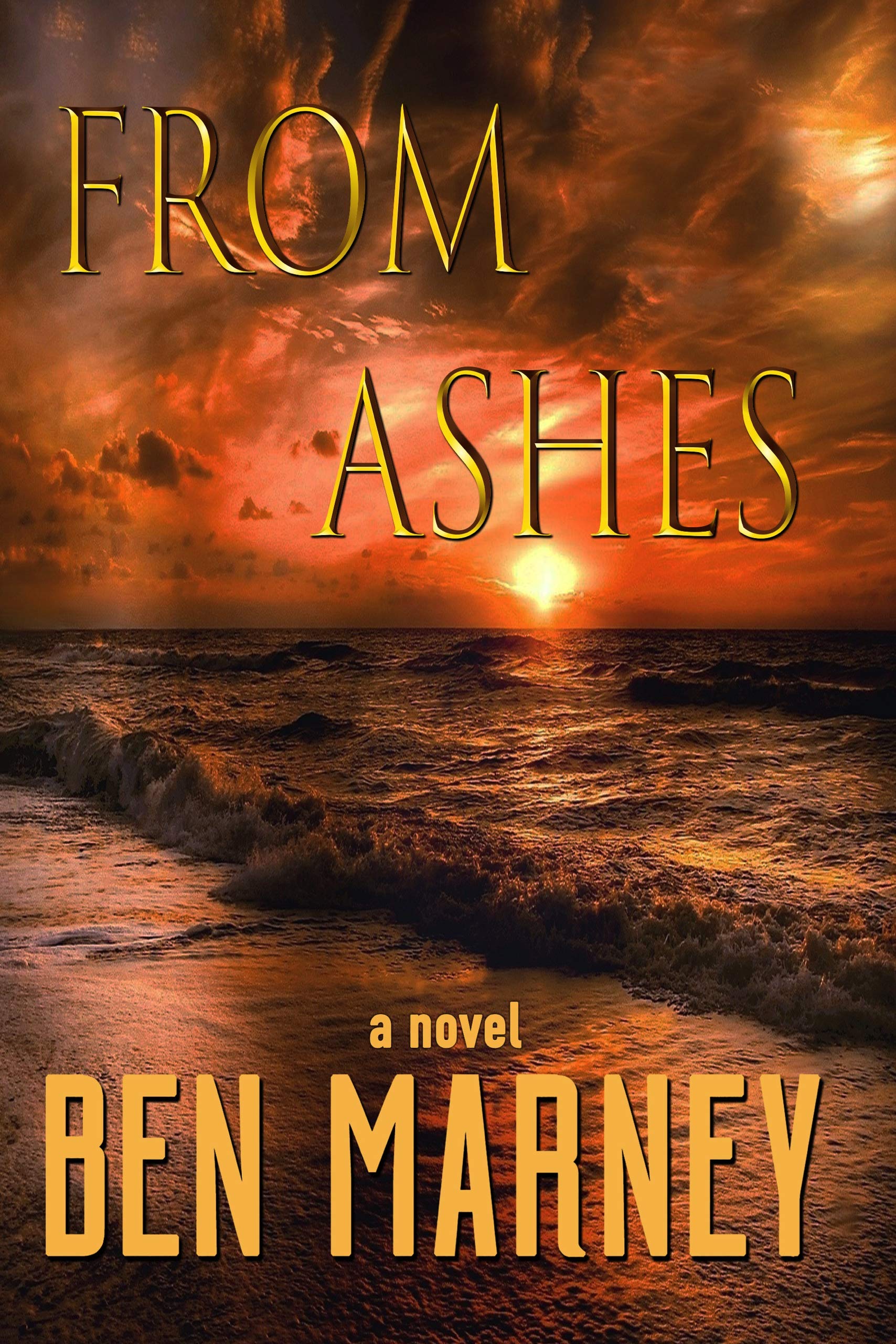 From Ashes by Ben Marney | Goodreads