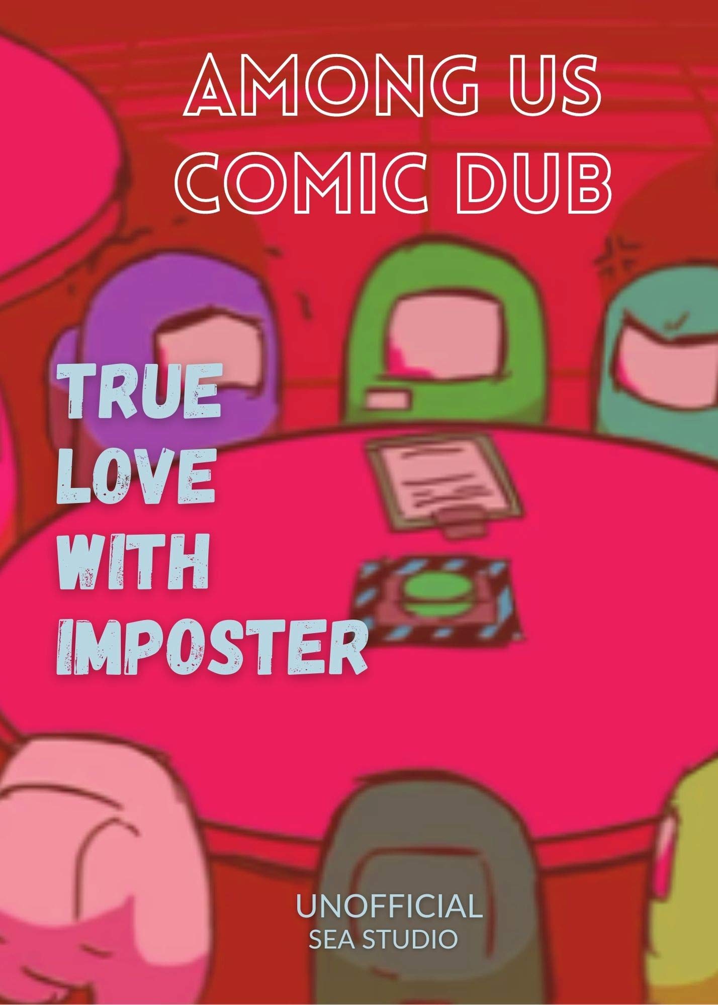 Among Us Comic Dub - True Love with Imposter by Tom Hawkins | Goodreads