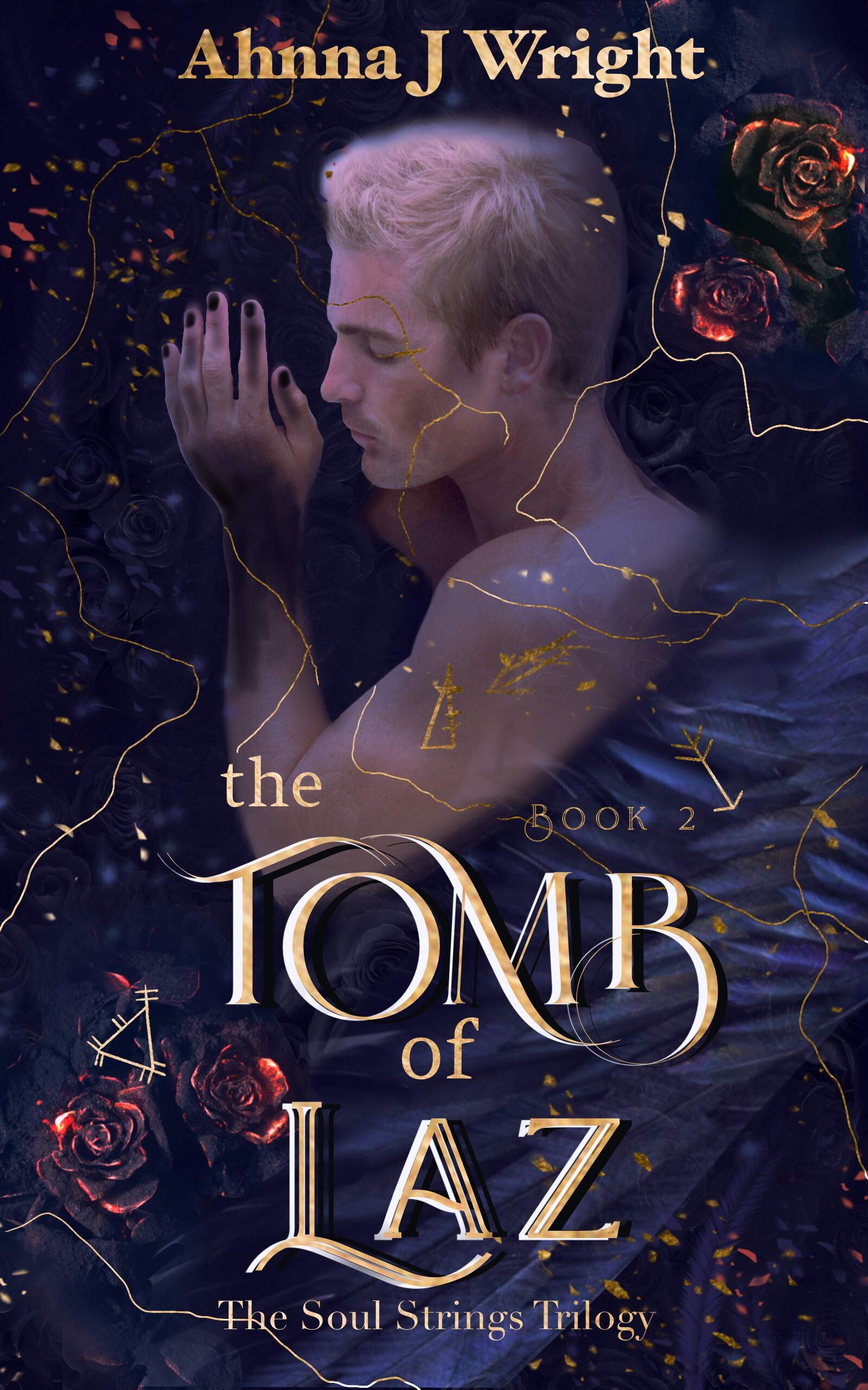 The Tomb of Laz (The Soul String Trilogy Book 2) by Ahnna J Wright ...