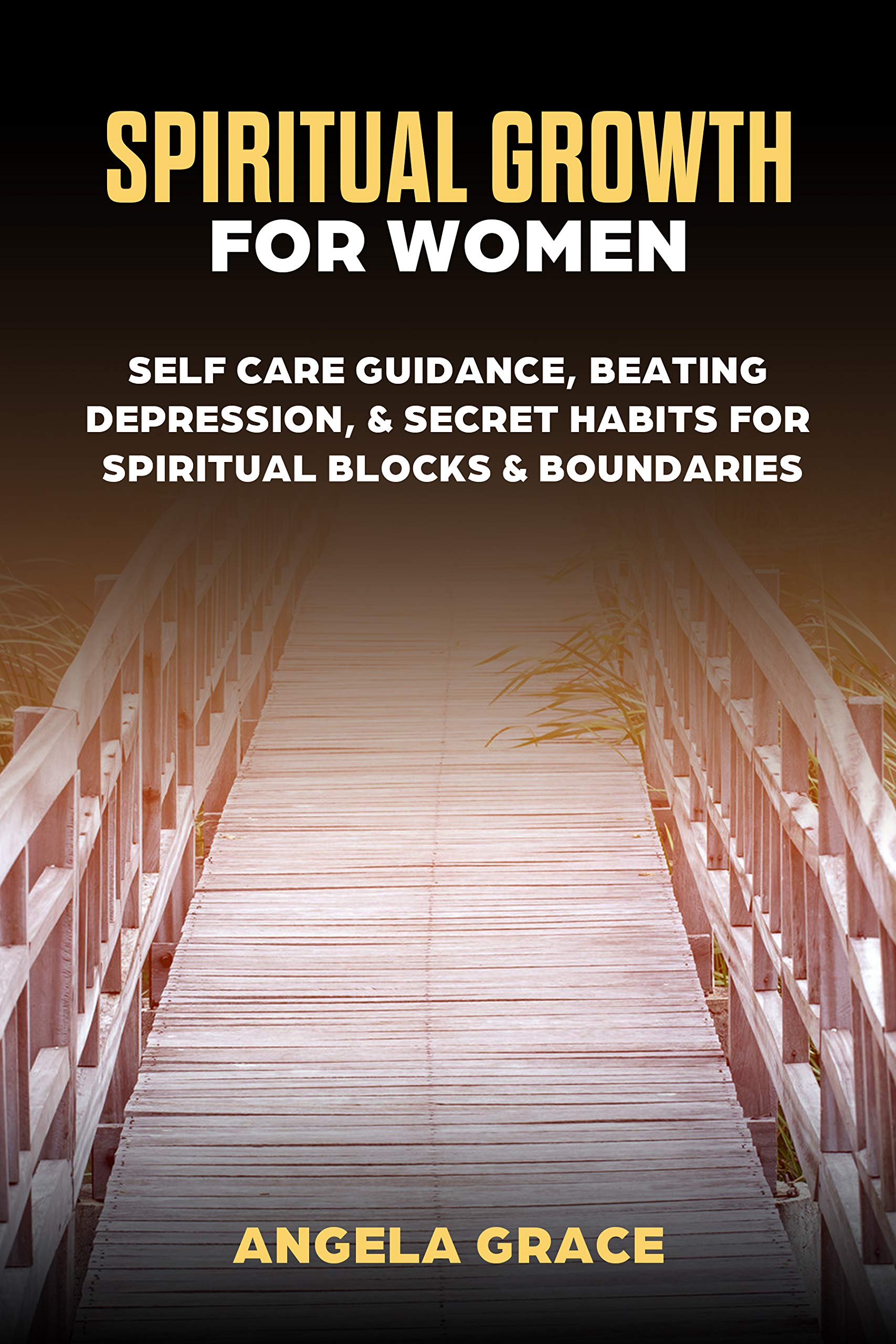 Spiritual Growth for Women: Self-Care Guidance, Beating Depression ...