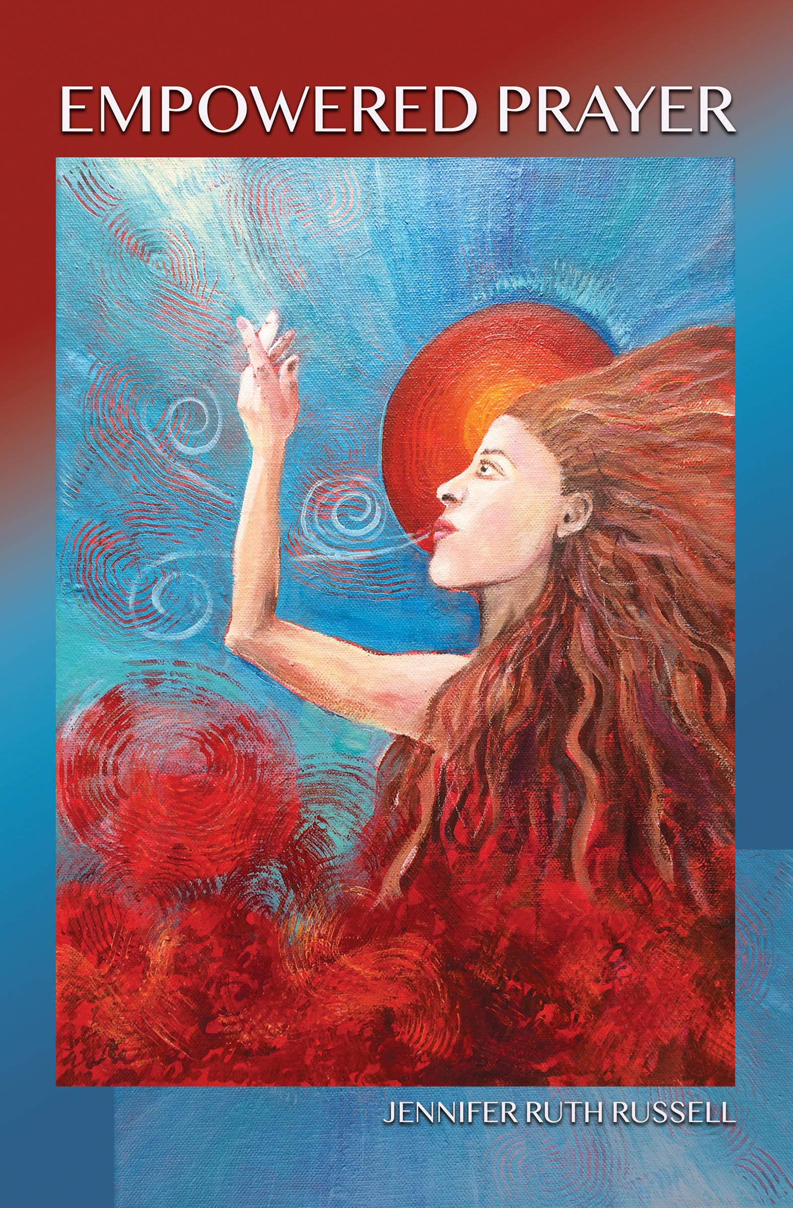 Empowered Prayer by Jennifer Ruth Russell | Goodreads