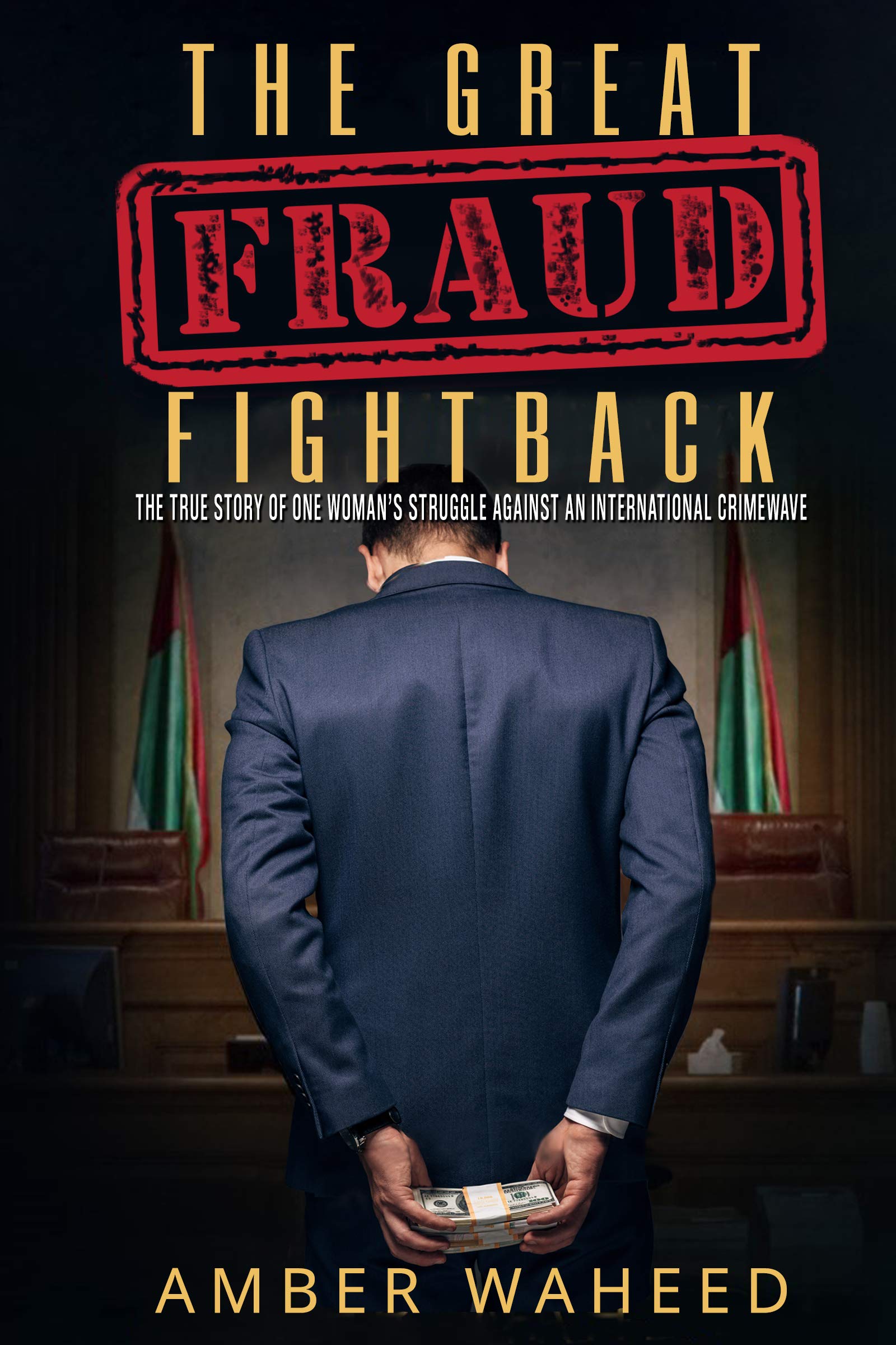 The Great Fraud Fightback: The true story of one woman’s struggle ...