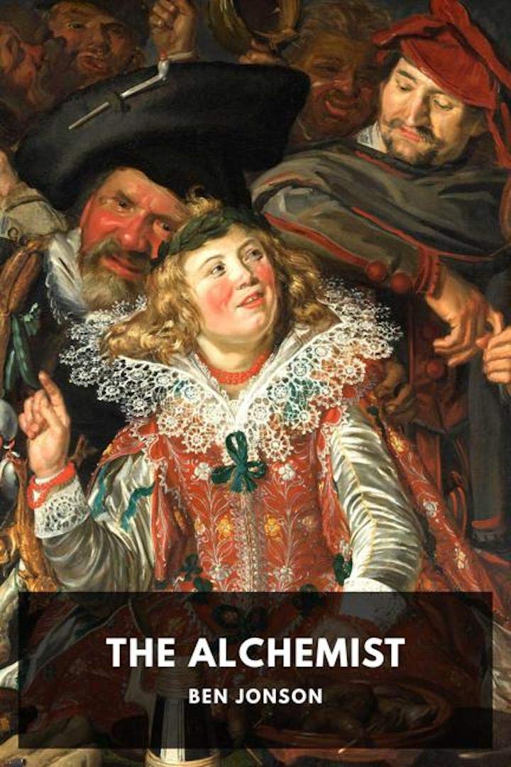 The Alchemist [Annotated] by Ben Jonson | Goodreads