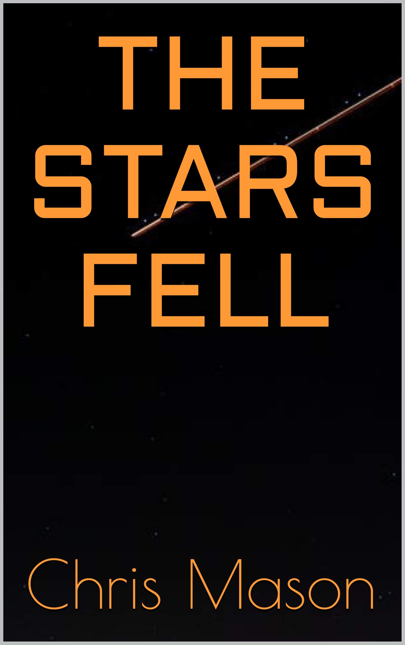The Stars Fell by Chris Mason | Goodreads