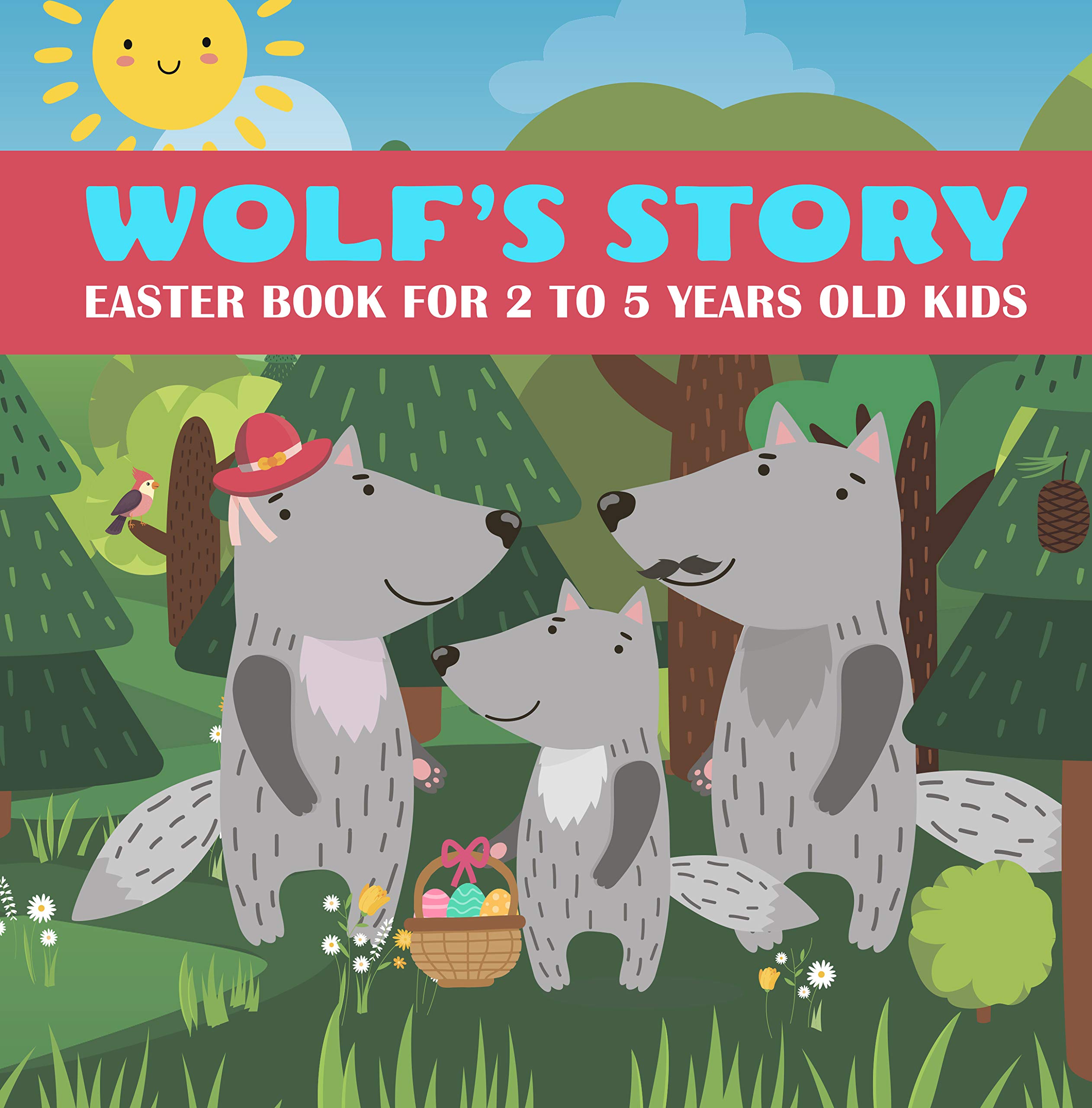 Wolf's Story: Easter Book for 2 to 5 Years Old Kids by Kidsup ...
