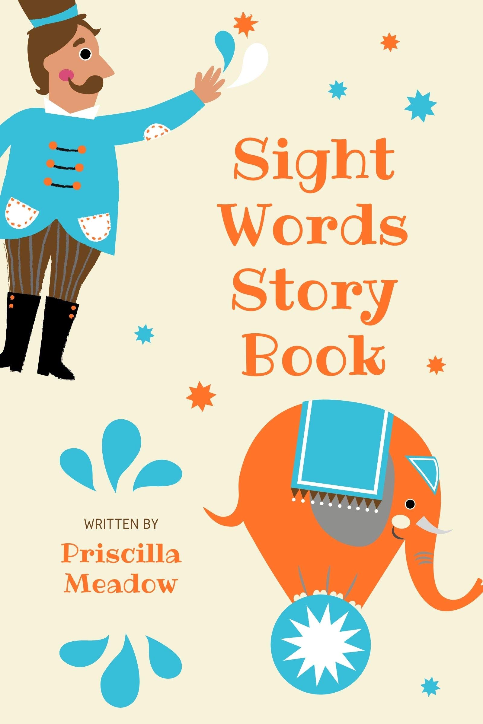 Sight Words Storybook: Simple Stories With The 40 Pre-Kindergarten ...