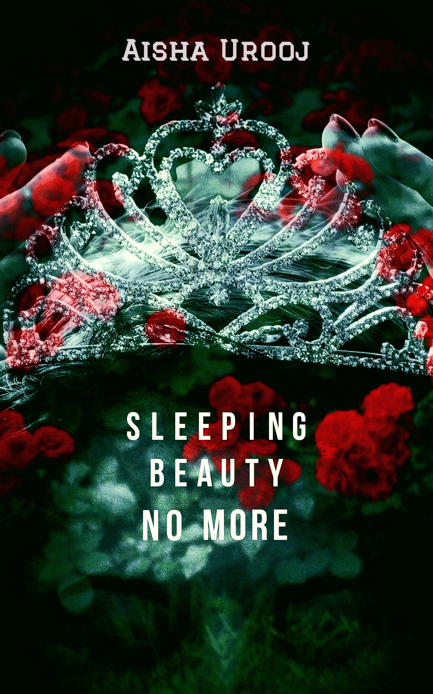 Sleeping Beauty No More (Fantasy Romance, #2) by Aisha Urooj | Goodreads