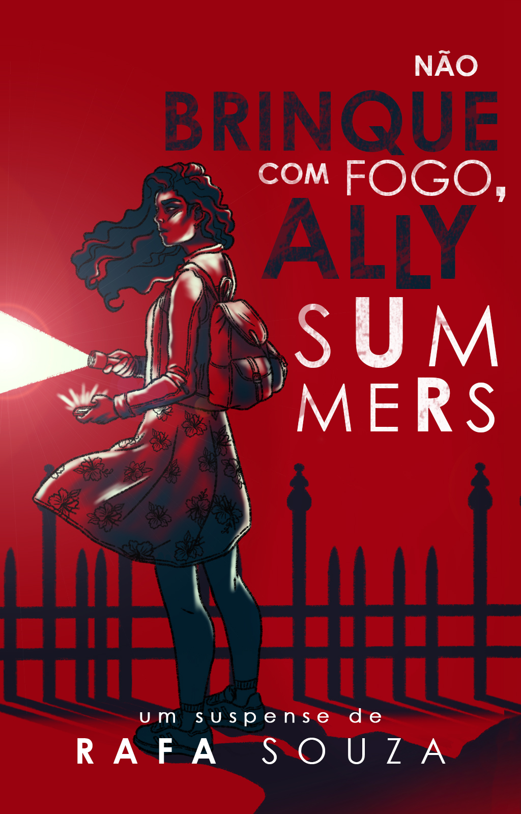 Não Brinque com Fogo, Ally Summers by Rafa Souza | Goodreads
