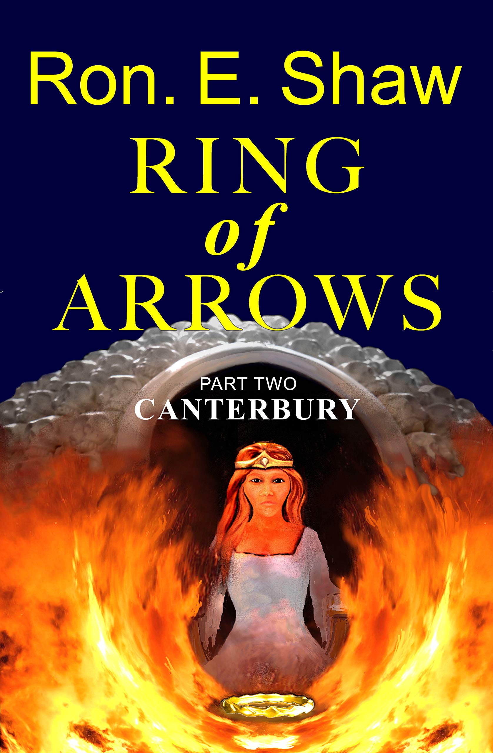 RING of ARROWS.: Part Two. by Ron E Shaw Ron E Shaw | Goodreads
