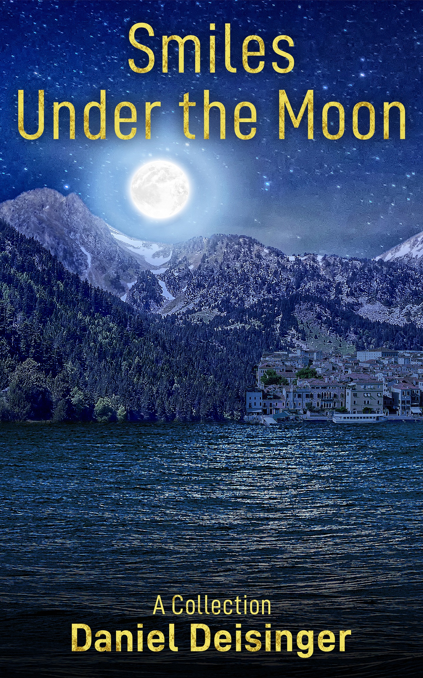 Smiles Under the Moon by Daniel Deisinger | Goodreads