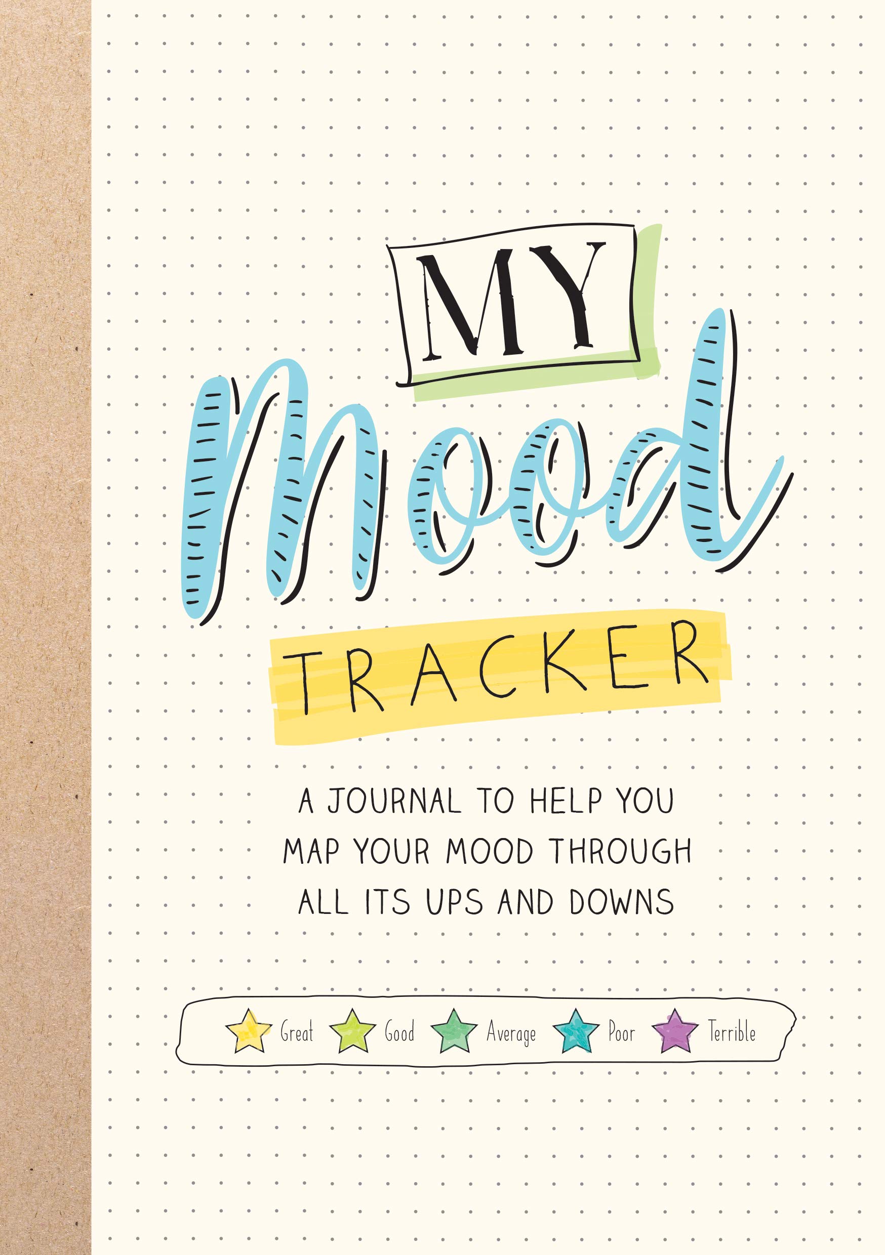 My Mood Tracker: A Years Journal to Help You Map Your Mood Through All ...