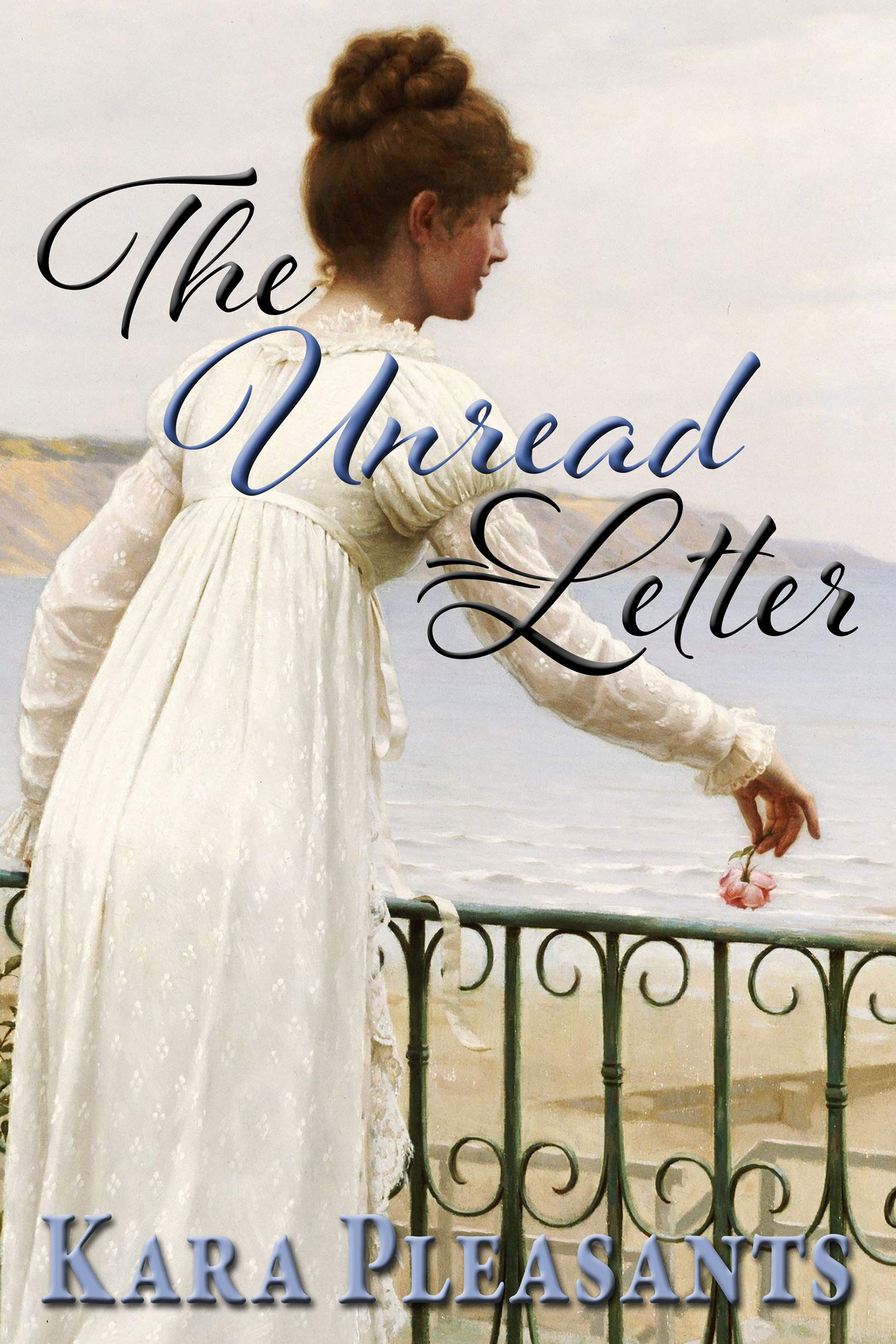 The Unread Letter: A Pride & Prejudice Novella by Kara Pleasants ...