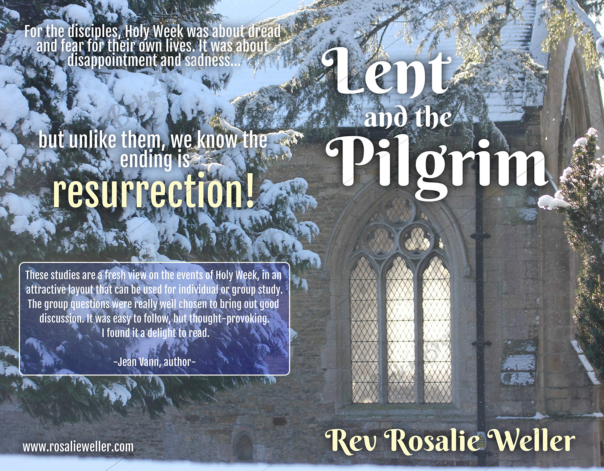 Lent and the Pilgrim: 12 Bible Studies for Lent and Easter by Rosalie ...