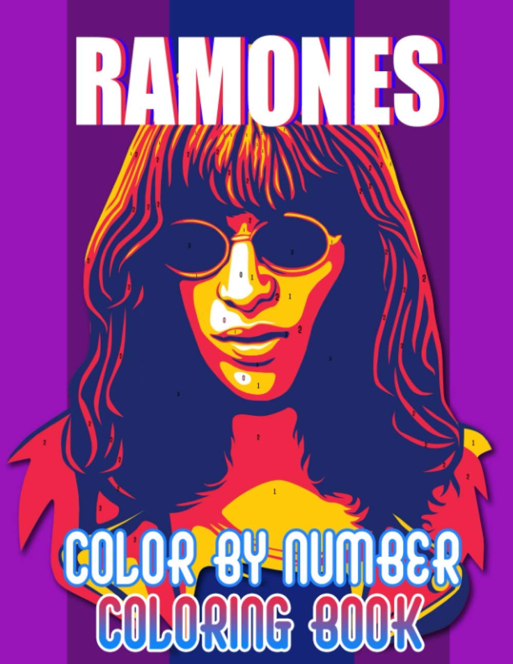 Ramones Color by Number: Ramones Coloring Book An Adult Coloring Book ...