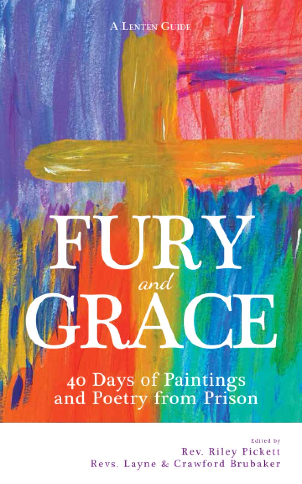 Fury and Grace: 40 Days of Paintings and Poetry from Prison by Rev ...