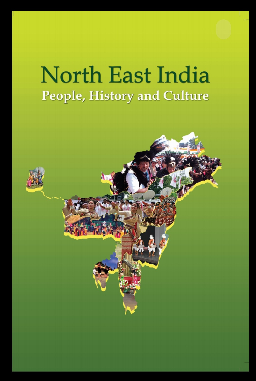 North East India People, History and Culture by Neeraja Rashmi | Goodreads
