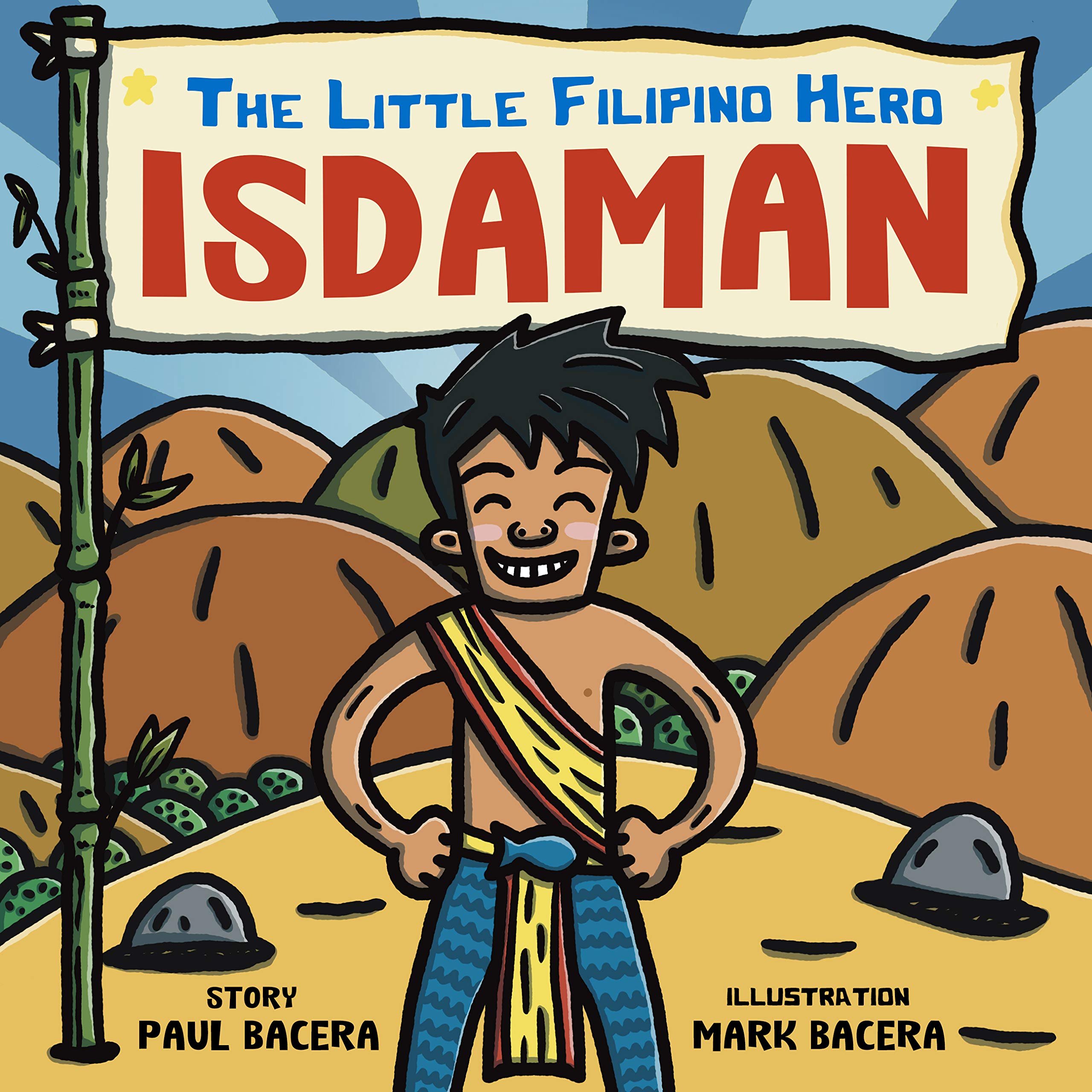 Isdaman: The Little Filipino Hero by Paul Bacera | Goodreads