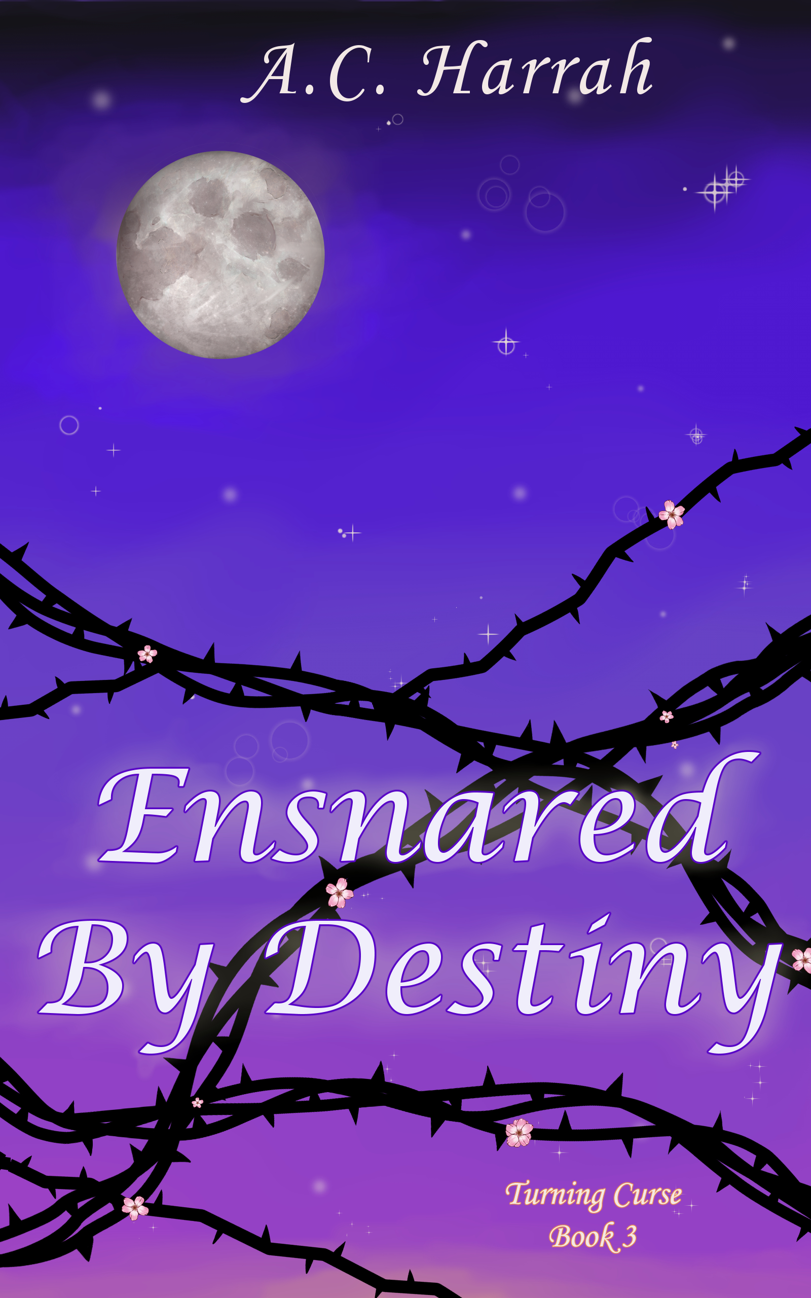 Ensnared by Destiny (Turning Curse, #3) by A.C. Harrah | Goodreads