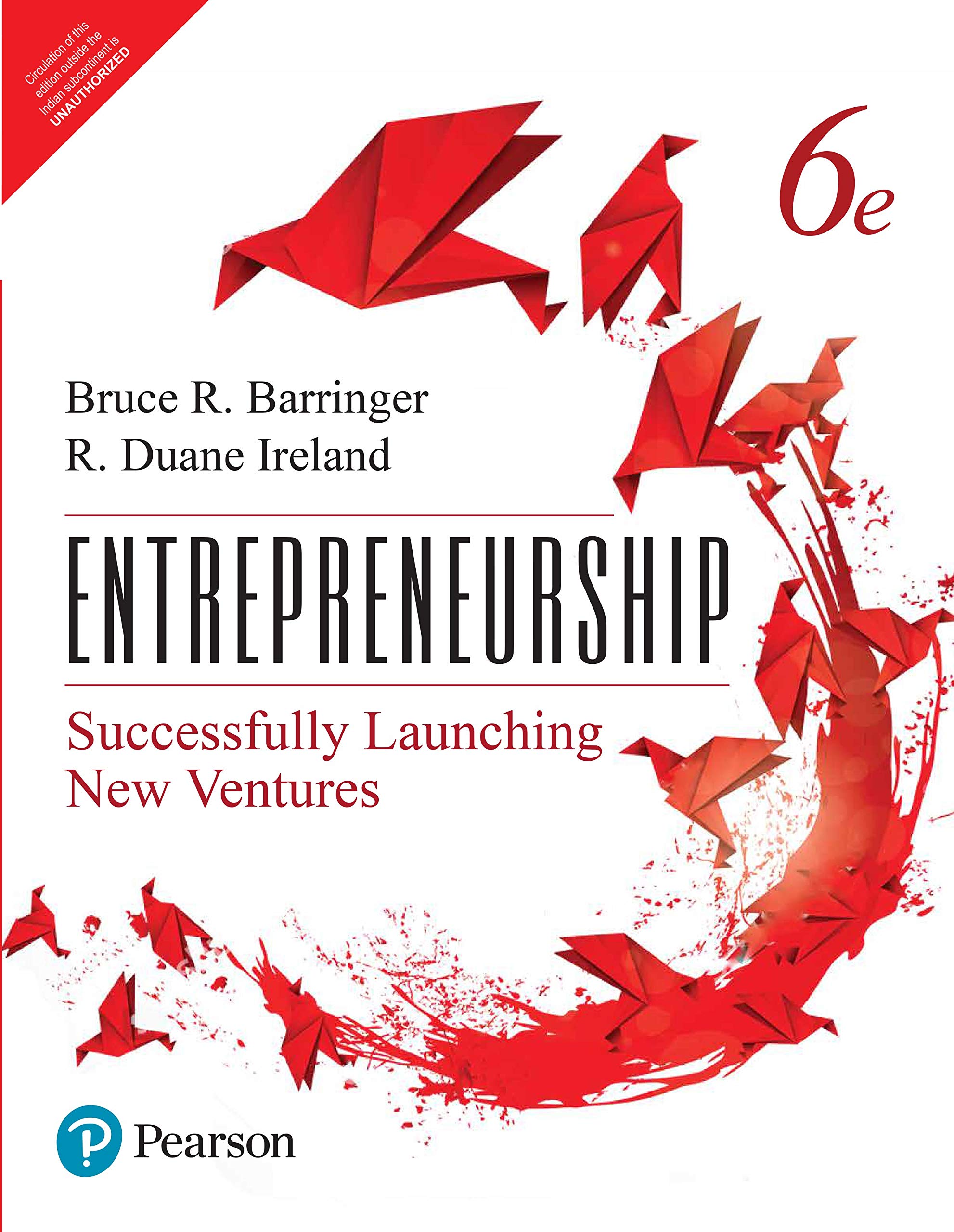 Entrepreneurship: Successfully Launching New Ventures, 6th edition by Bruce R. Barringer | Goodreads