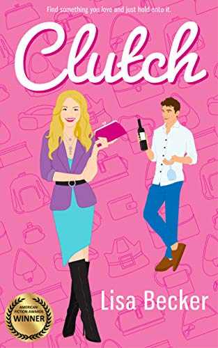 Clutch by Lisa Becker | Goodreads