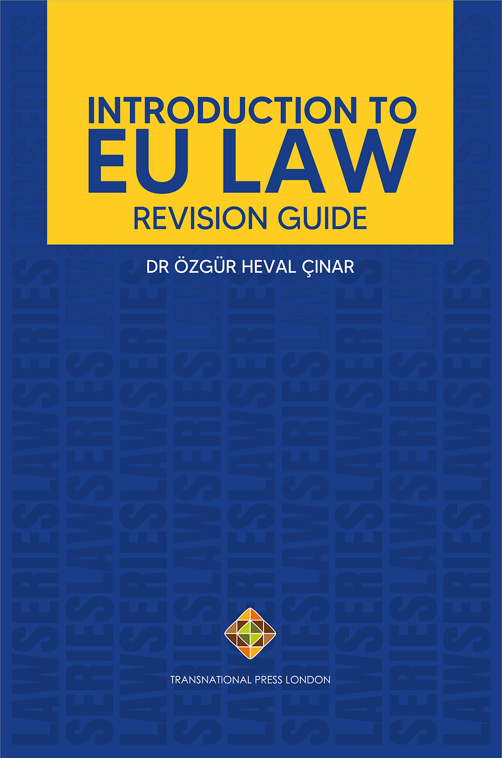 Introduction to EU Law: Revision Guide by Özgür Heval Çınar | Goodreads