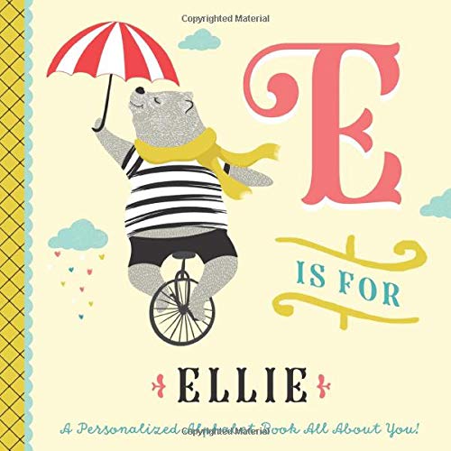 E is for Ellie: A Personalized Alphabet Book All About You! by Li’l ...